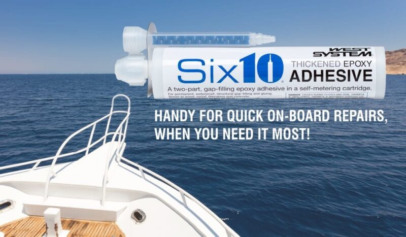WEST SYSTEM SIX10 Epoxy Cartridges are Back! | West System | Leaders in ...